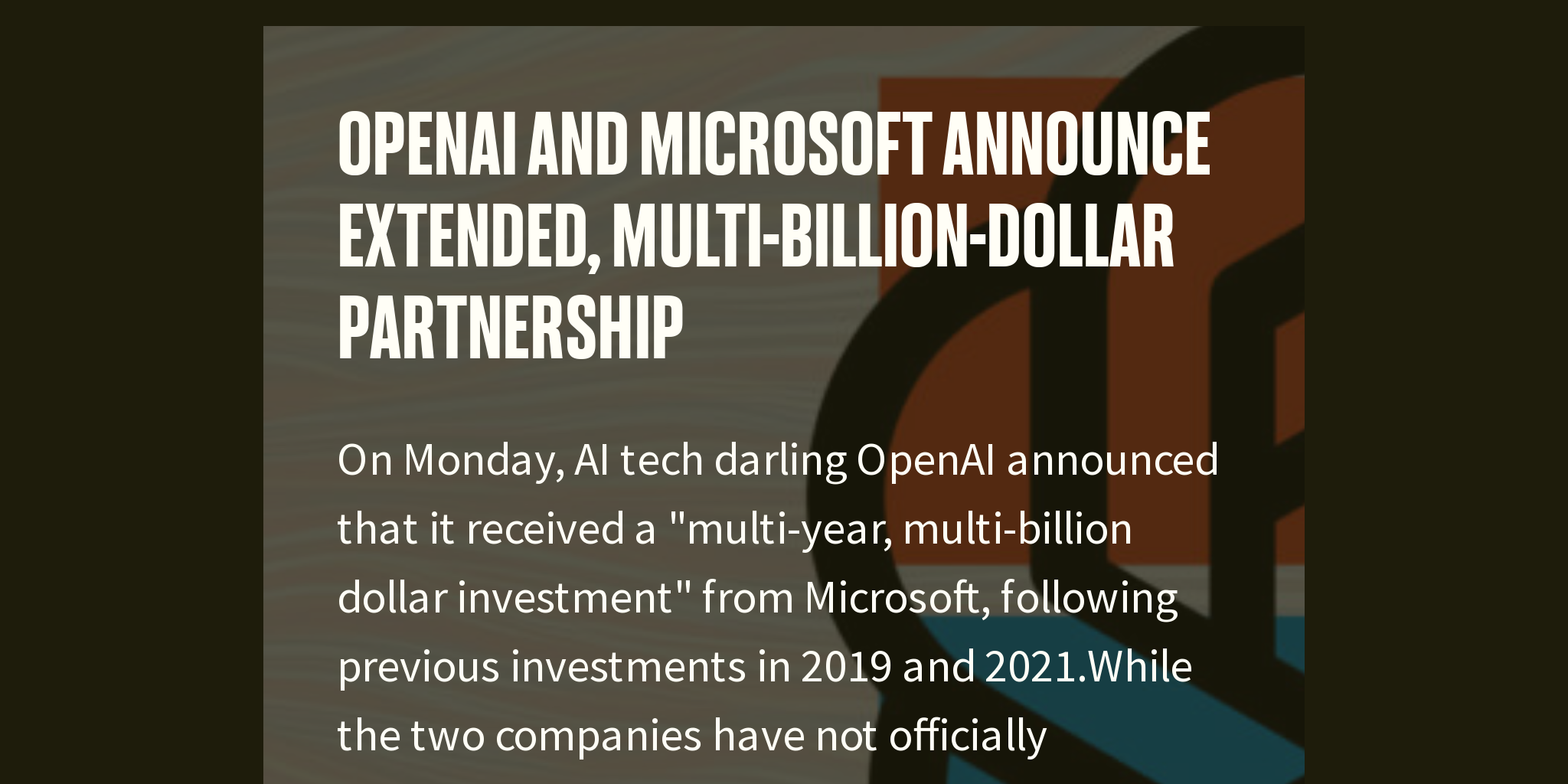 OpenAI and Microsoft announce extended, multi-billion-dollar ... OpenAI and Microsoft announce extended, multi-billion-dollar ...