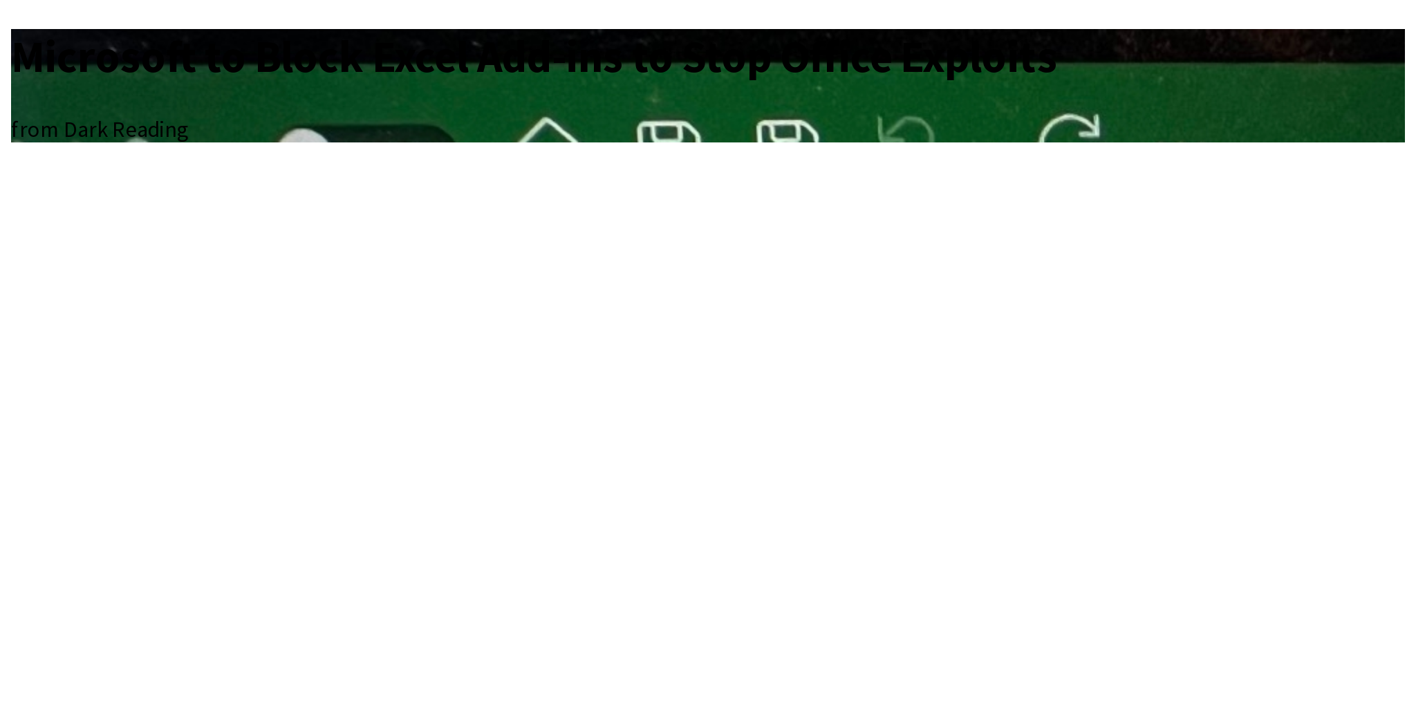 Microsoft To Block Excel Add Ins To Stop Office Exploits Briefly