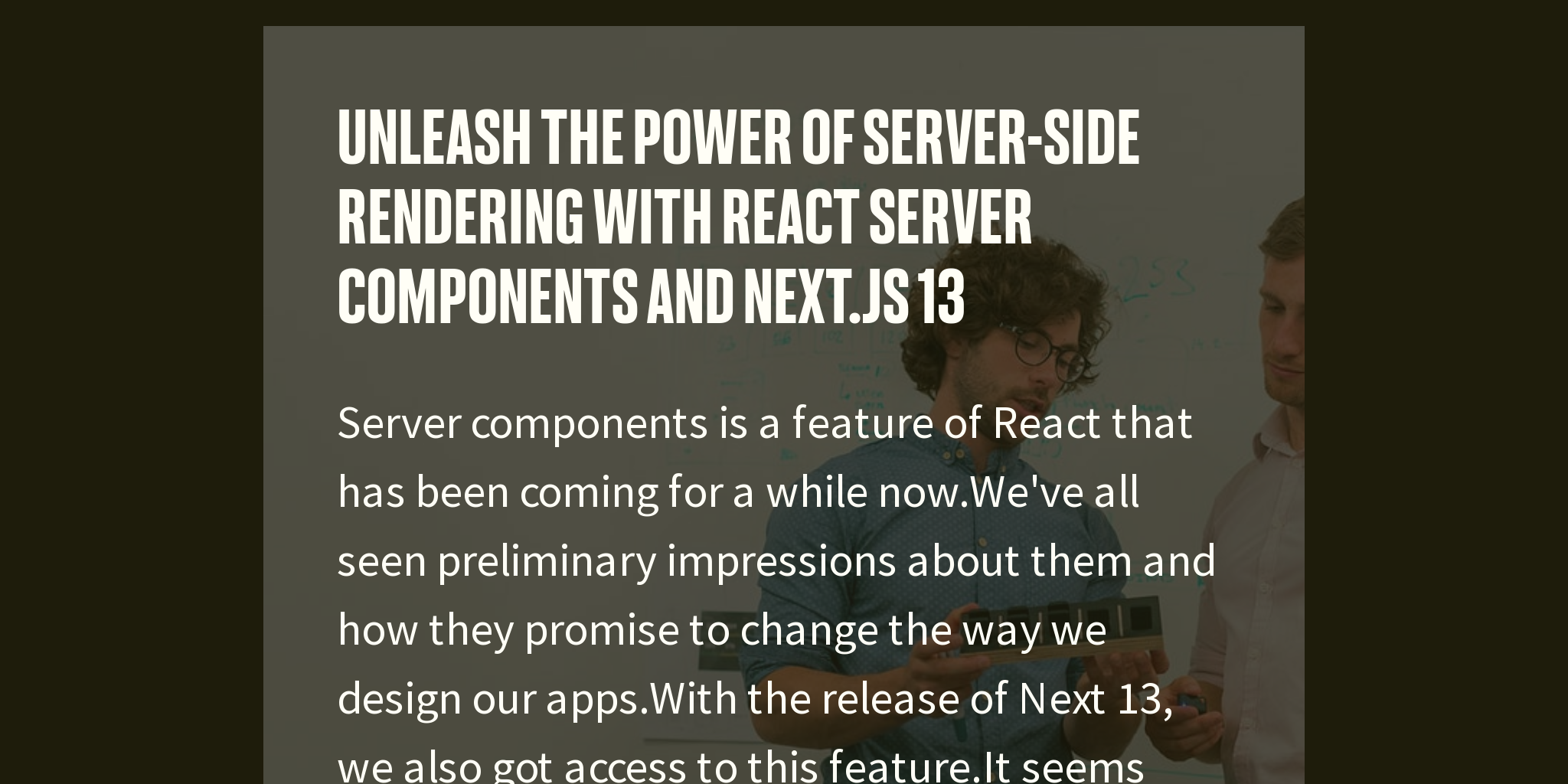 Unleash The Power Of Server Side Rendering With React Server Components And Next Js 13 Briefly