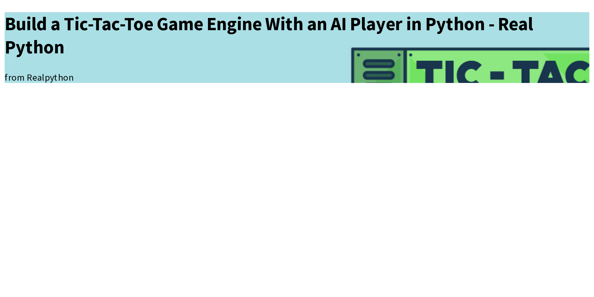 Build a Tic-Tac-Toe Game Engine With an AI Player in Python - Real ...