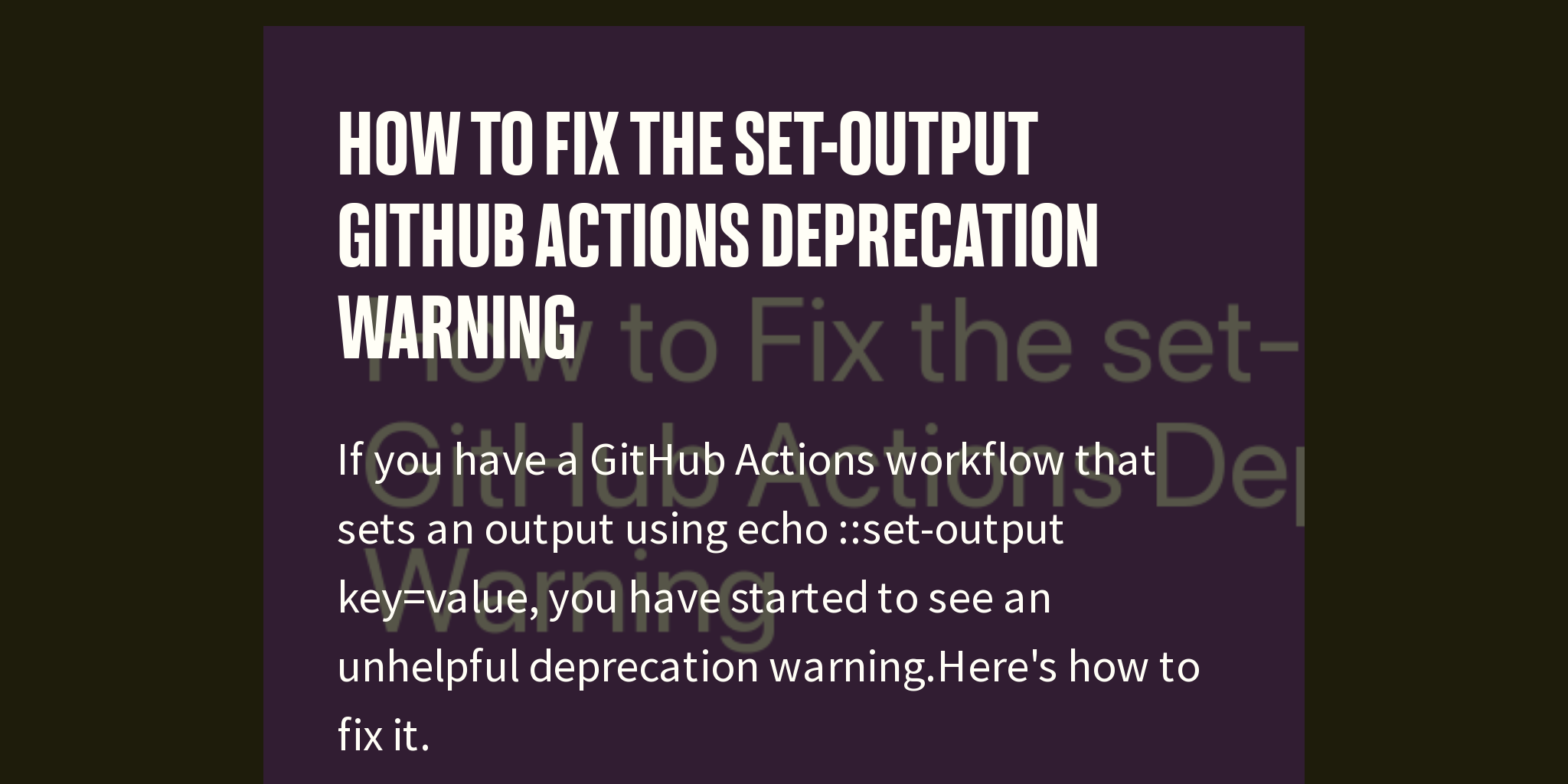 How To Fix The Set Output Github Actions Deprecation Warning Briefly