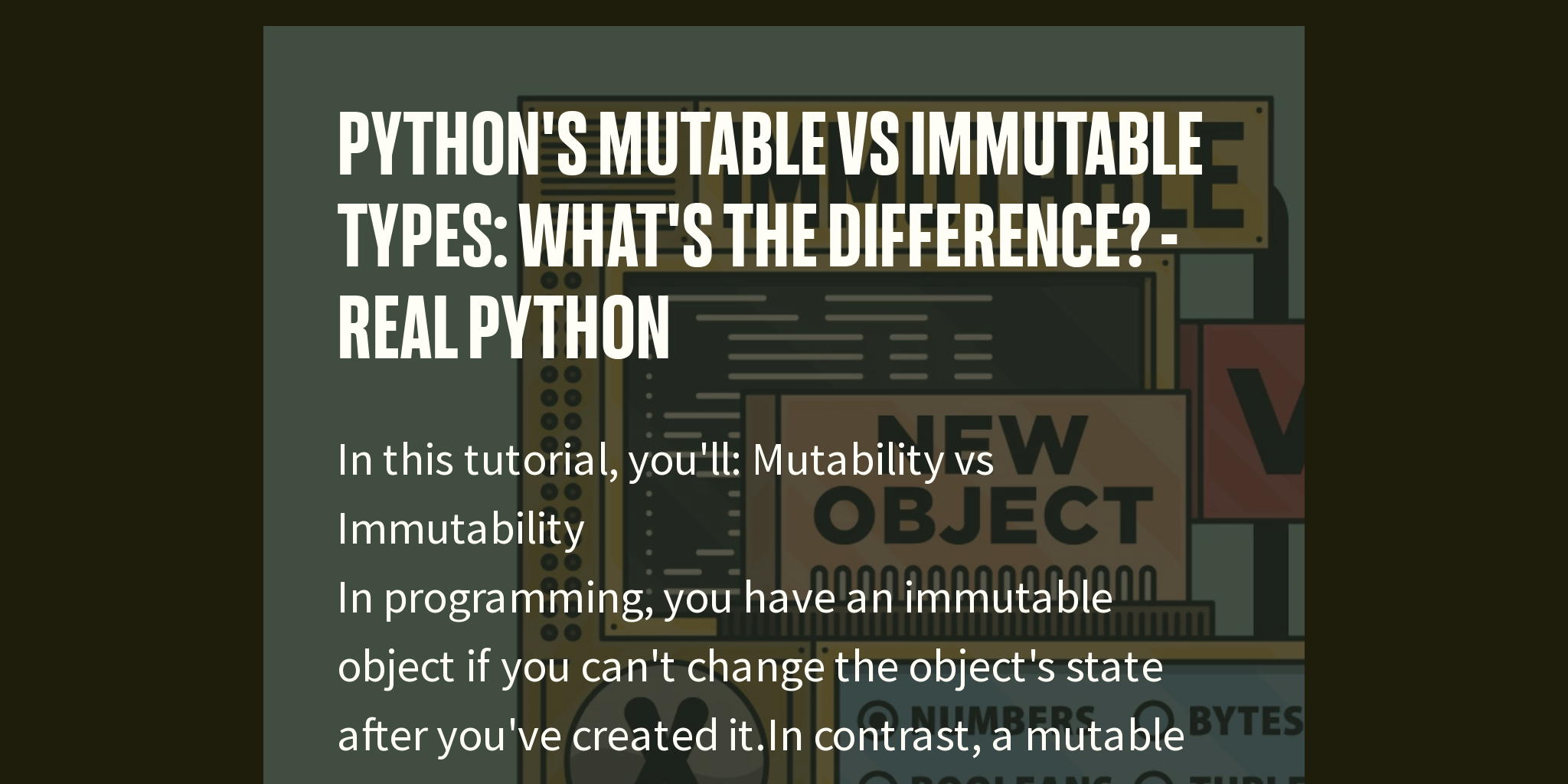 Pythons Mutable Vs Immutable Types Whats The Difference Real Python Briefly