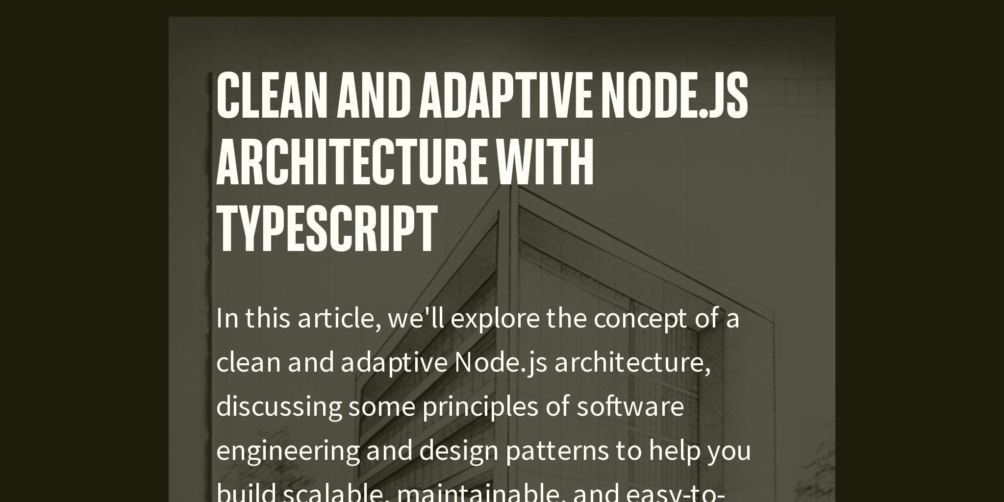 Clean And Adaptive Node Js Architecture With Typescript Briefly
