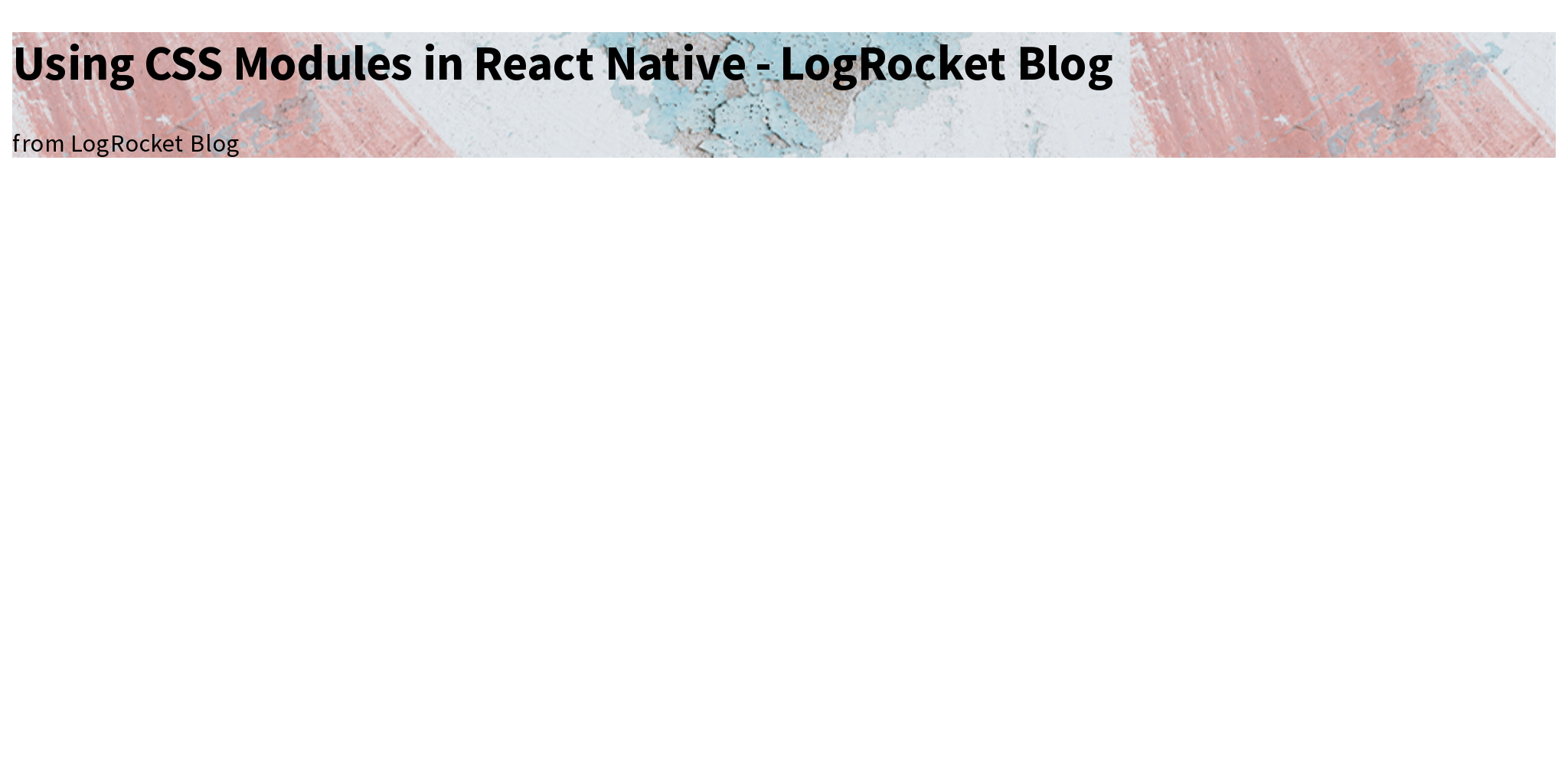Using Css Modules In React Native Logrocket Blog Briefly