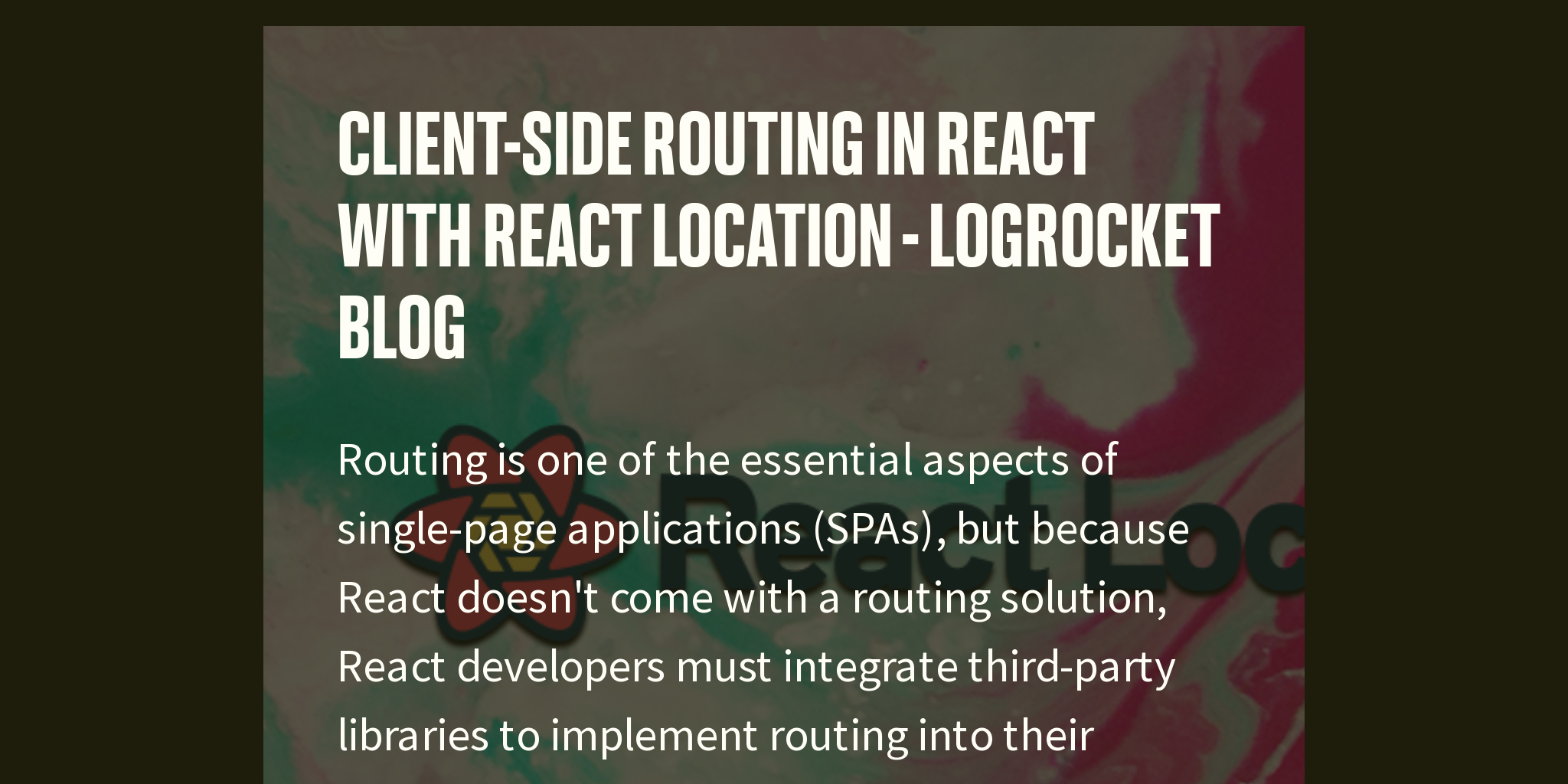 Client Side Routing In React With React Location Logrocket Blog Briefly